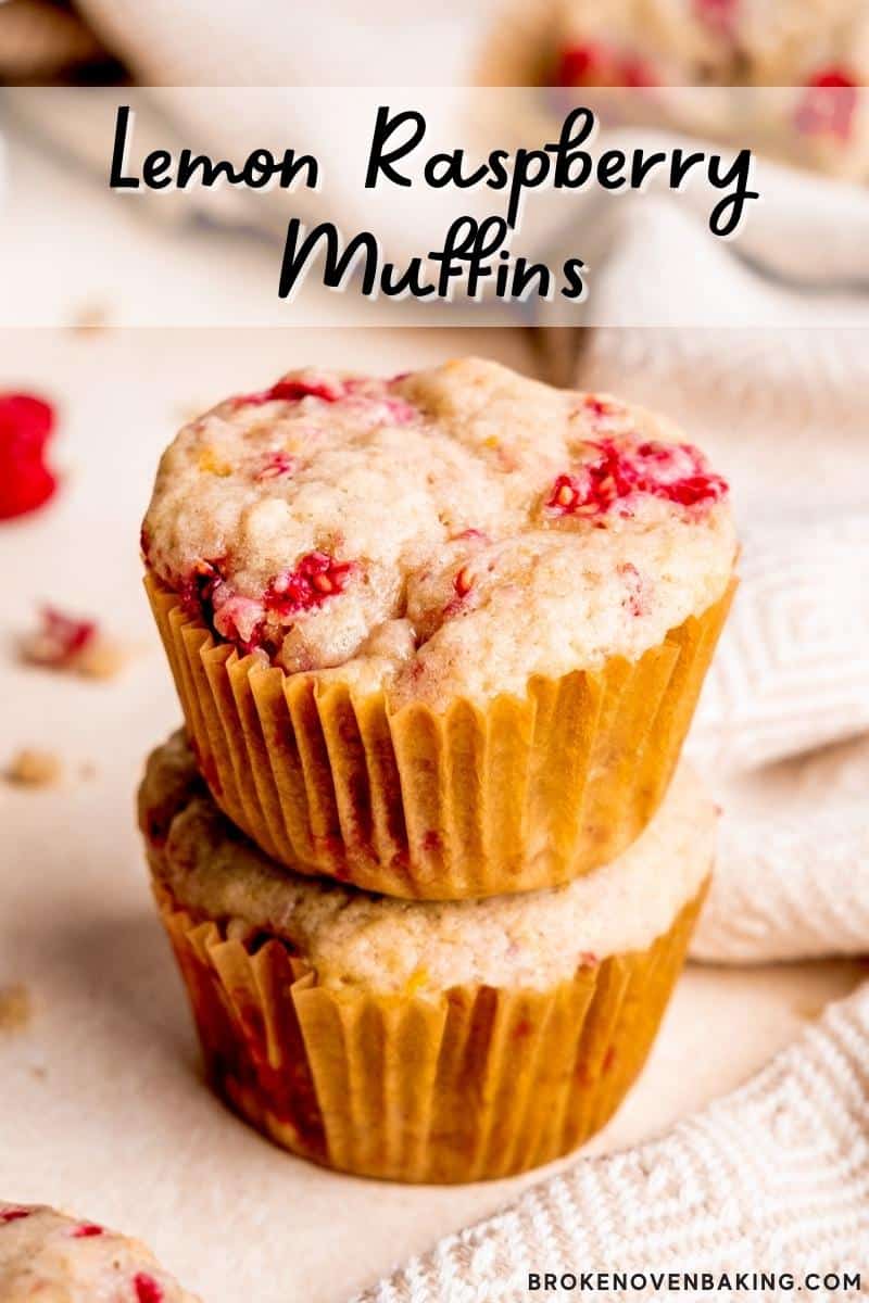 The Best Lemon Raspberry Muffins – Broken Oven Baking