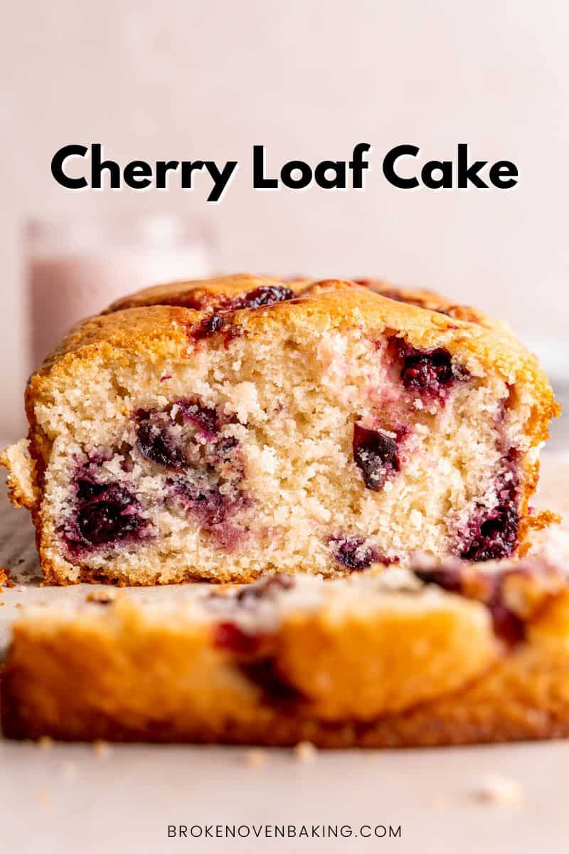 Cherry Loaf Cake – Broken Oven Baking